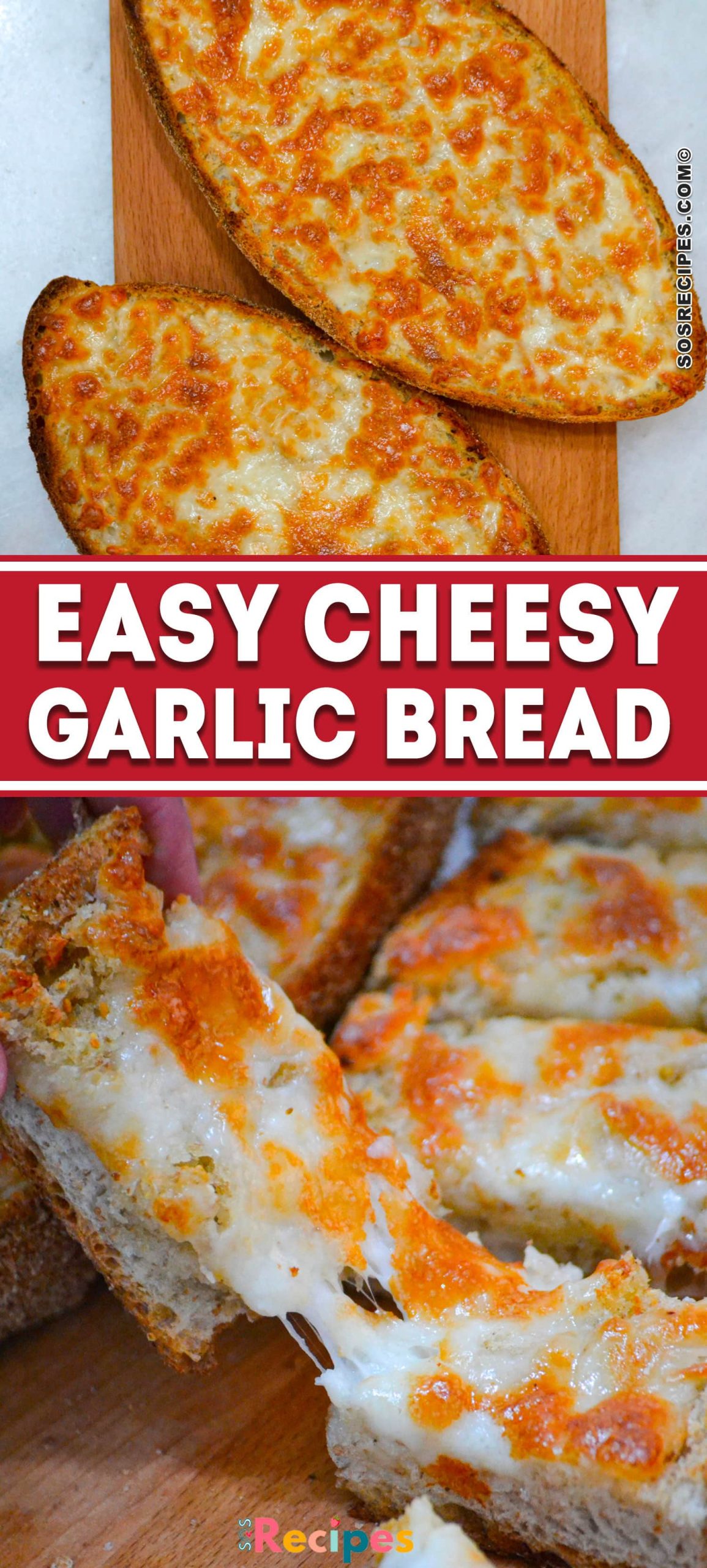 Easy Cheesy Garlic Bread - Sos Recipes