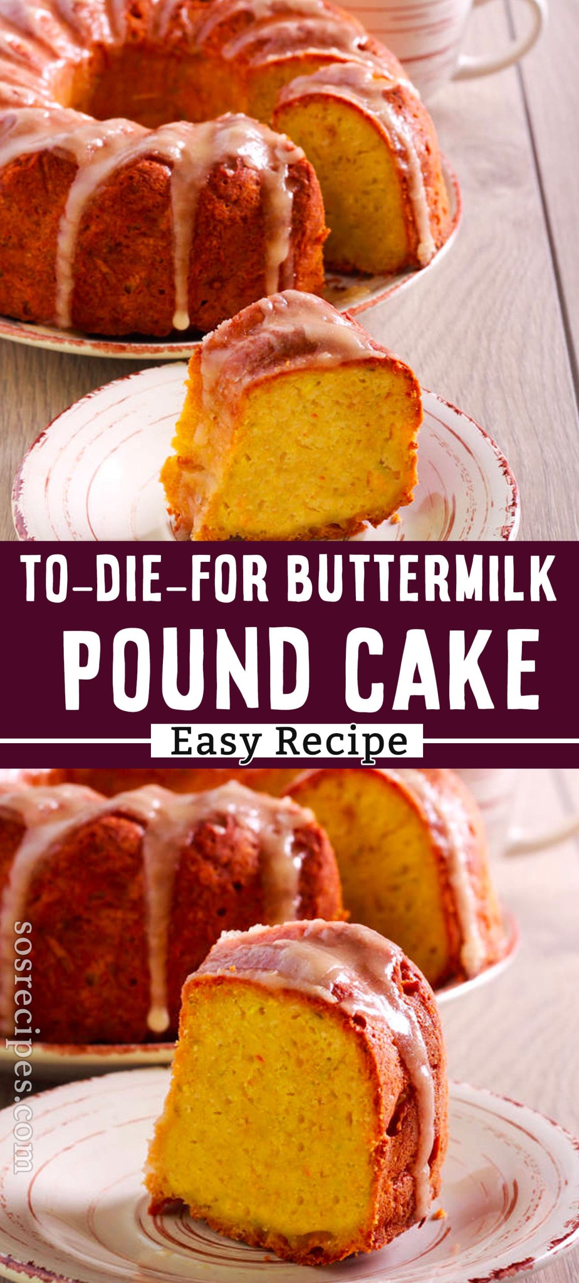 To-Die-For Buttermilk Pound Cake - Sos Recipes