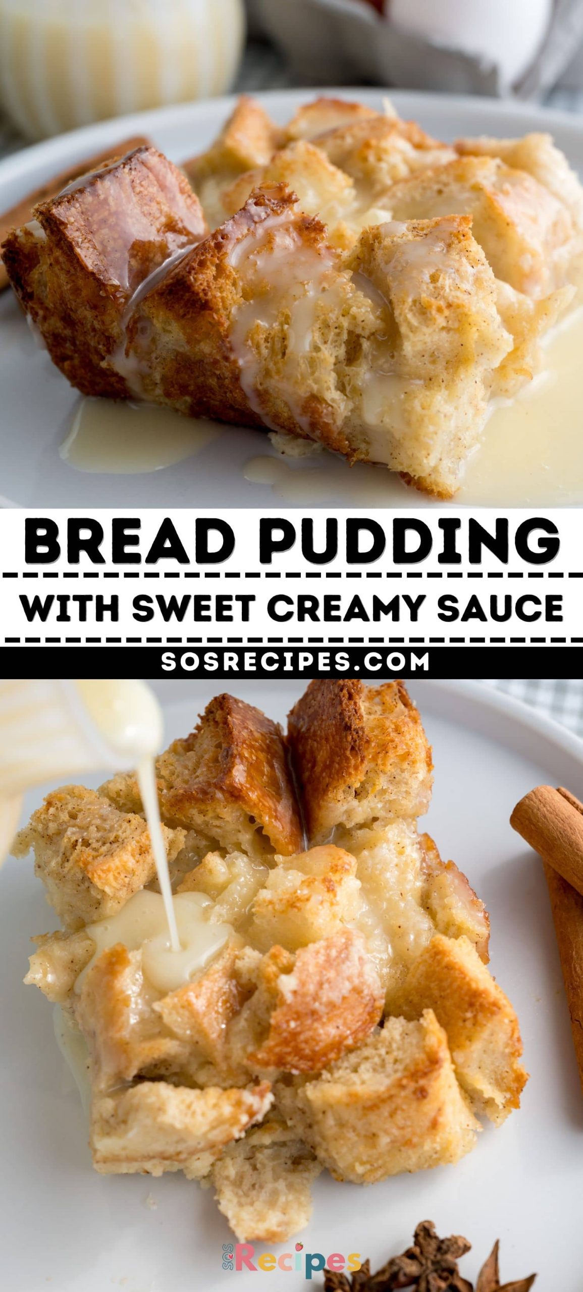 Bread Pudding with Sweet Creamy Sauce - Sos Recipes